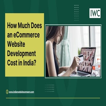 How Much Does an eCommerce Website Development Cost in India | PPT
