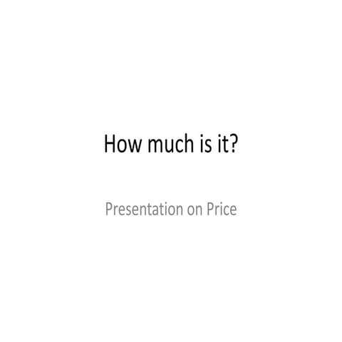 How much is it | PPTX