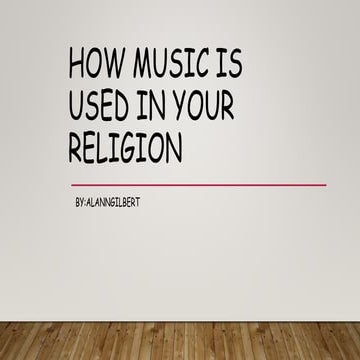 How music is used in your religion1 | PPTX