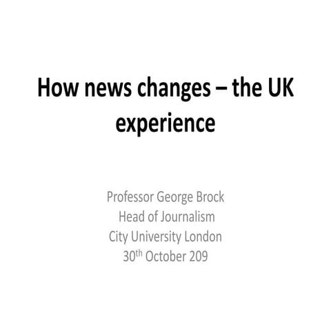 How news changes – the UK experience | PPTX