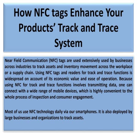 How NFC tags Enhance Your Products’ Track and Trace System.pptx
