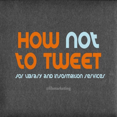 How not to tweet | PDF