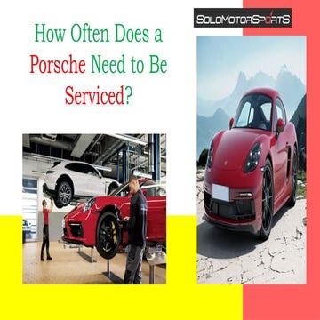 How often does a Porsche need to be serviced | PPTX