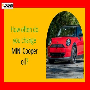 How often do you change MINI Cooper oil. | PPTX