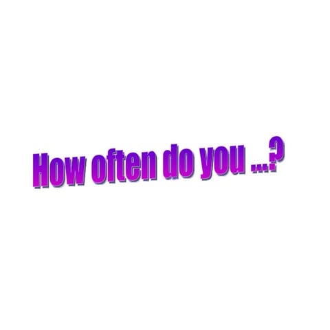 How often do you do these chores? | PPT