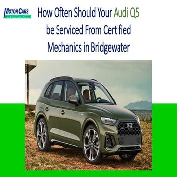 How Often Should your Audi Q5 be Serviced from Certified Mechanics in ...