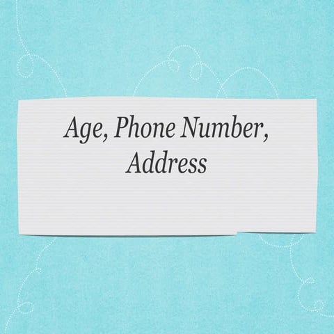 How old are you what's your phone number and address | PPTX