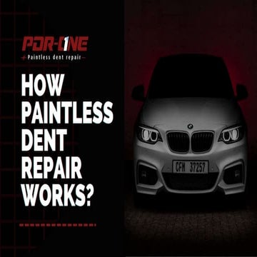 How Paintless Dent Repair Works? | PPTX