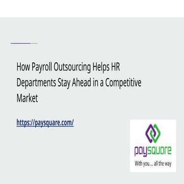 How Payroll Outsourcing Helps HR Departments Stay Ahead in a Competitive Market (1).pptx