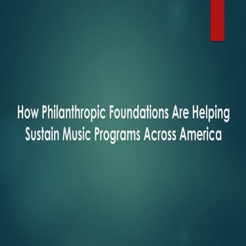How Philanthropic Foundations Are Helping Sustain Music Programs Across ...
