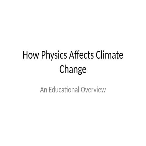 How_Physics_Affects_Climate_Change_Presentation.pptx