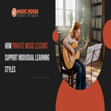 How Private Music Lessons Support Individual Learning Styles.pdf