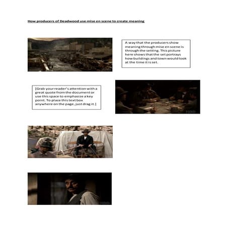 How producers of deadwood use mise en scene to create meaning | DOCX