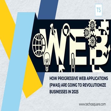 How Progressive Web Applications (PWAs) Are Going To Revolutionize ...