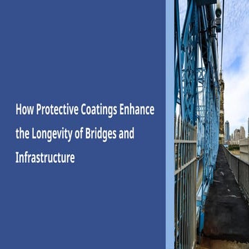 Coatings That Strengthen Infrastructures | PPTX