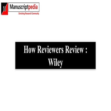 How Reviewers Review : Wiley | PDF