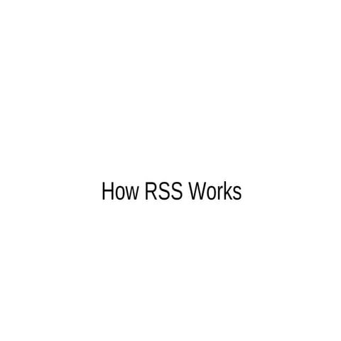 How rss works | PPT