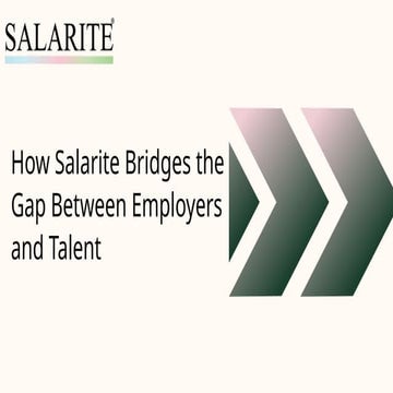 How Salarite Bridges the Gap Between Employers and Talent.pptx