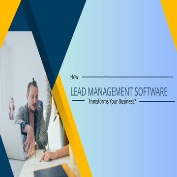 How Sales Lead Management Software Transforms Your Business | PPT