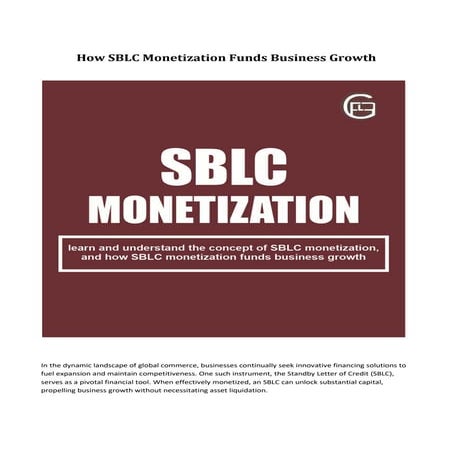 How SBLC Monetization Funds Business Growth. | PDF