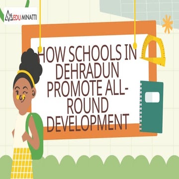 How Schools in Dehradun Promote All-Round Development.pptx