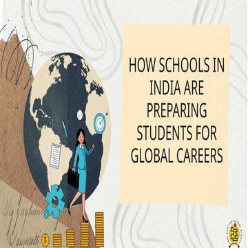 How Schools in India Are Preparing Students for Global Careers.pptx