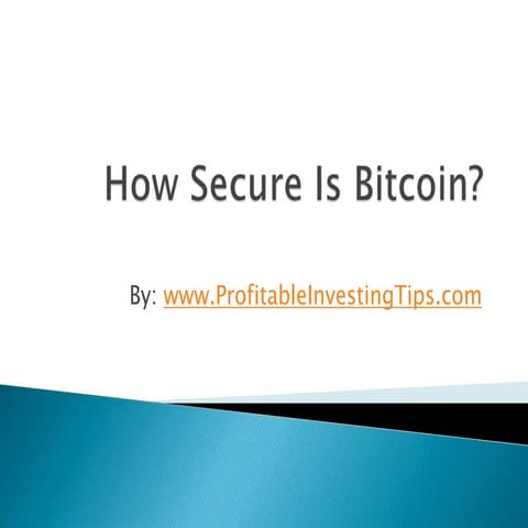 How Secure Is Bitcoin? | PPTX