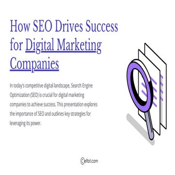 How SEO Drives Success for Digital Marketing Companies | Eflot | PDF