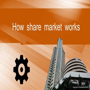 How share market works? | PPTX | Stocks and Bonds | Personal Investing
