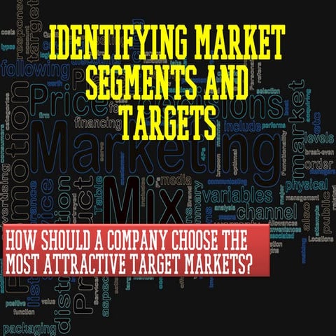 How should a company choose the most attractive target markets | PDF