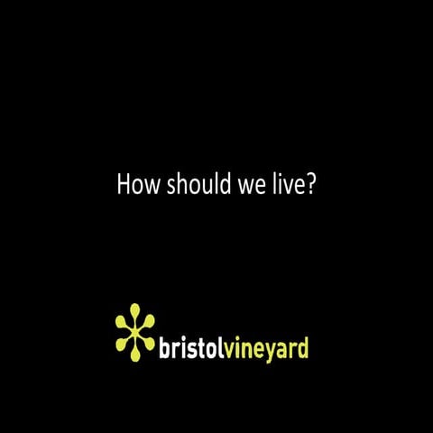 How Should We Live? - Part 4 | PPT