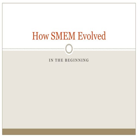 How SMEM Evolved | PPTX | Social Networking | Internet