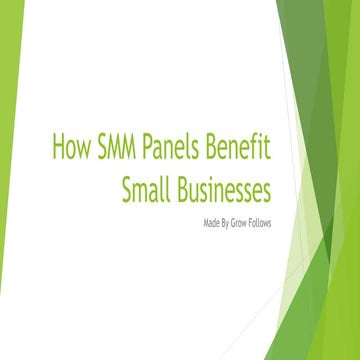 How SMM Panels Benefit Small Businesses.pptx