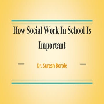 How Social Work In School Is Important (1).pptx