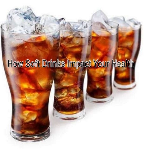 How soft drinks impact your health | PPTX