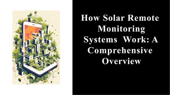 How Solar Monitoring Systems are Revolutionizing Energy Efficiency? | PPT