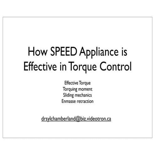 How SPEED Appliance is Effective in Torque Control, Space Closure and ...
