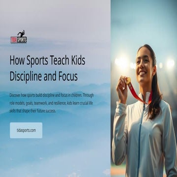 How Sports Teach Kids Discipline and Focus – Beyond the Game! 🎯🏆 | PPT