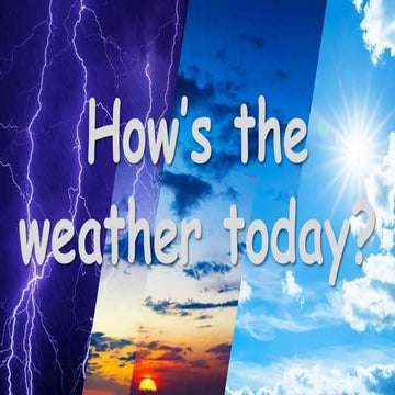 How's the Weather.pptx