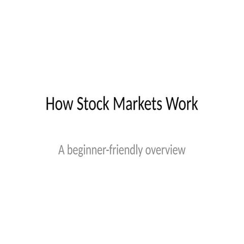 How do stock markets really actually work? | PPTX