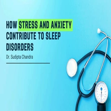 How Stress and Anxiety Contribute to Sleep Disorders – Insights from ...