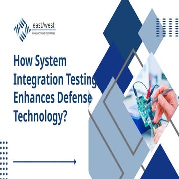 How System Integration Testing Enhances Defense Technology.pptx