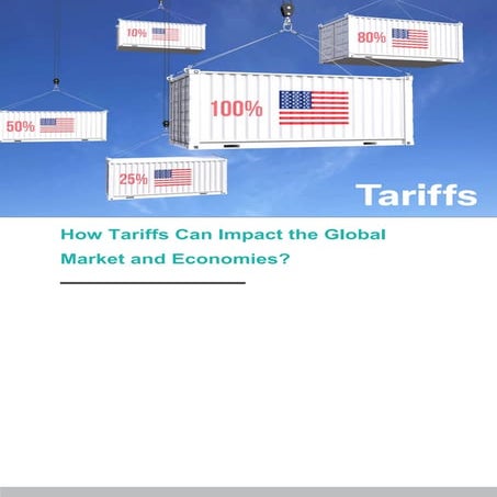 How Tariffs Can Impact the Global Market and Economies.pdf