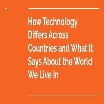 How Technology Differs Across Countries and What It Says About the ...