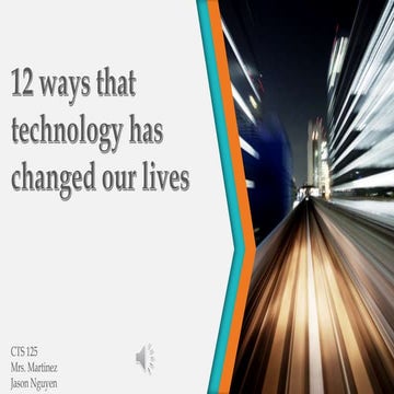 12 ways technology has changed our lives | PPTX