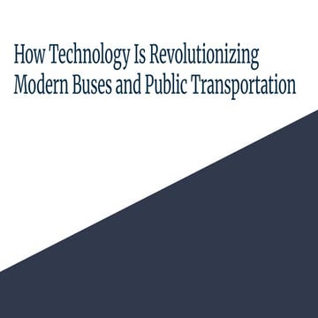 How Technology Is Revolutionizing Modern Buses and Public ...
