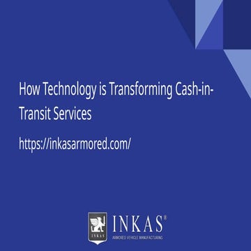 How Technology is Transforming Cash-in-Transit Services.pptx
