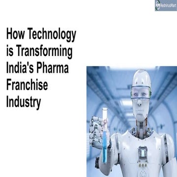 How Technology is Transforming India's Pharma Franchise Industry | PDF