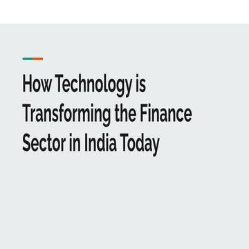 How Technology is Transforming the Finance Sector in India Today | PDF