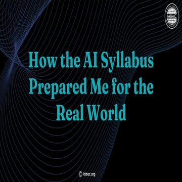 How the AI Syllabus Prepared Me for the Real World | IABAC | PDF
